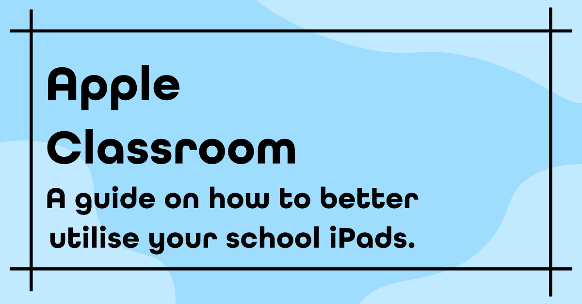 Apple Classroom App | Hybrid Media Education